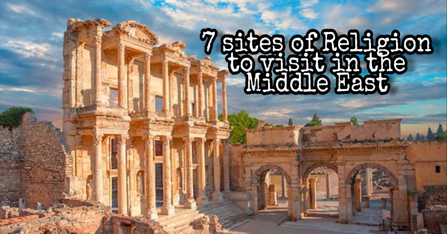 Taking In The Culture: 7 Sites Of Religion To Visit In The Middle East ...