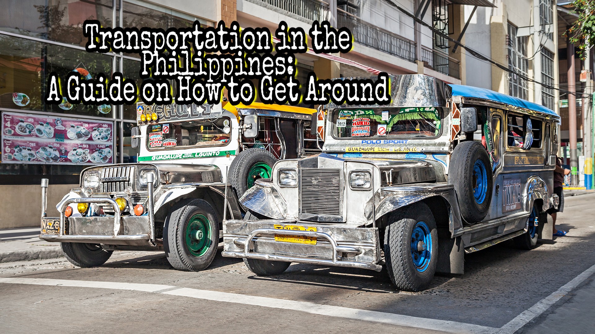 Transportation In The Philippines: A Guide For Travellers To Get Around ...